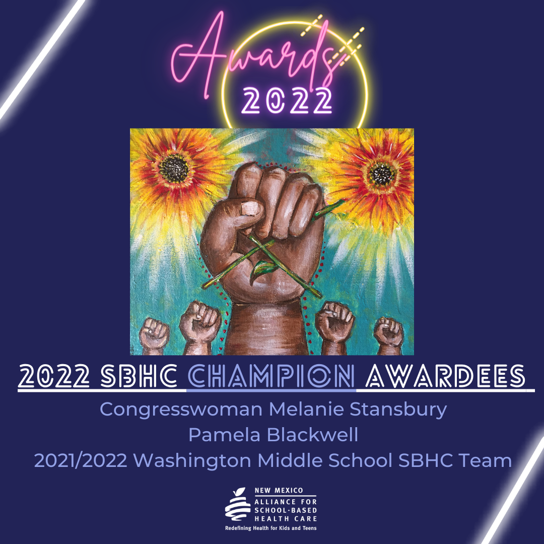 2022 SBHC Champions - New Mexico Alliance for School-Based Health Care